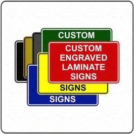 Custom Engraved Laminate Safety Engraving